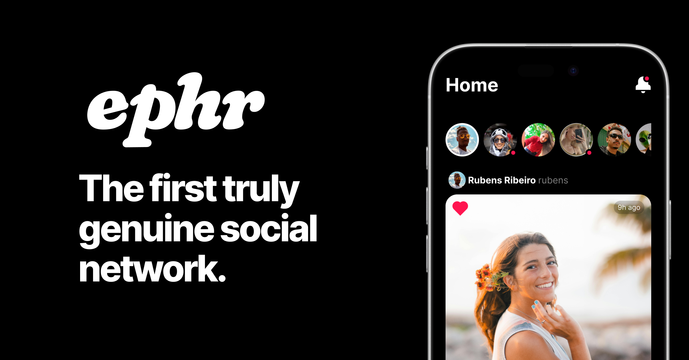 Ephr: the first truly genuine social network.